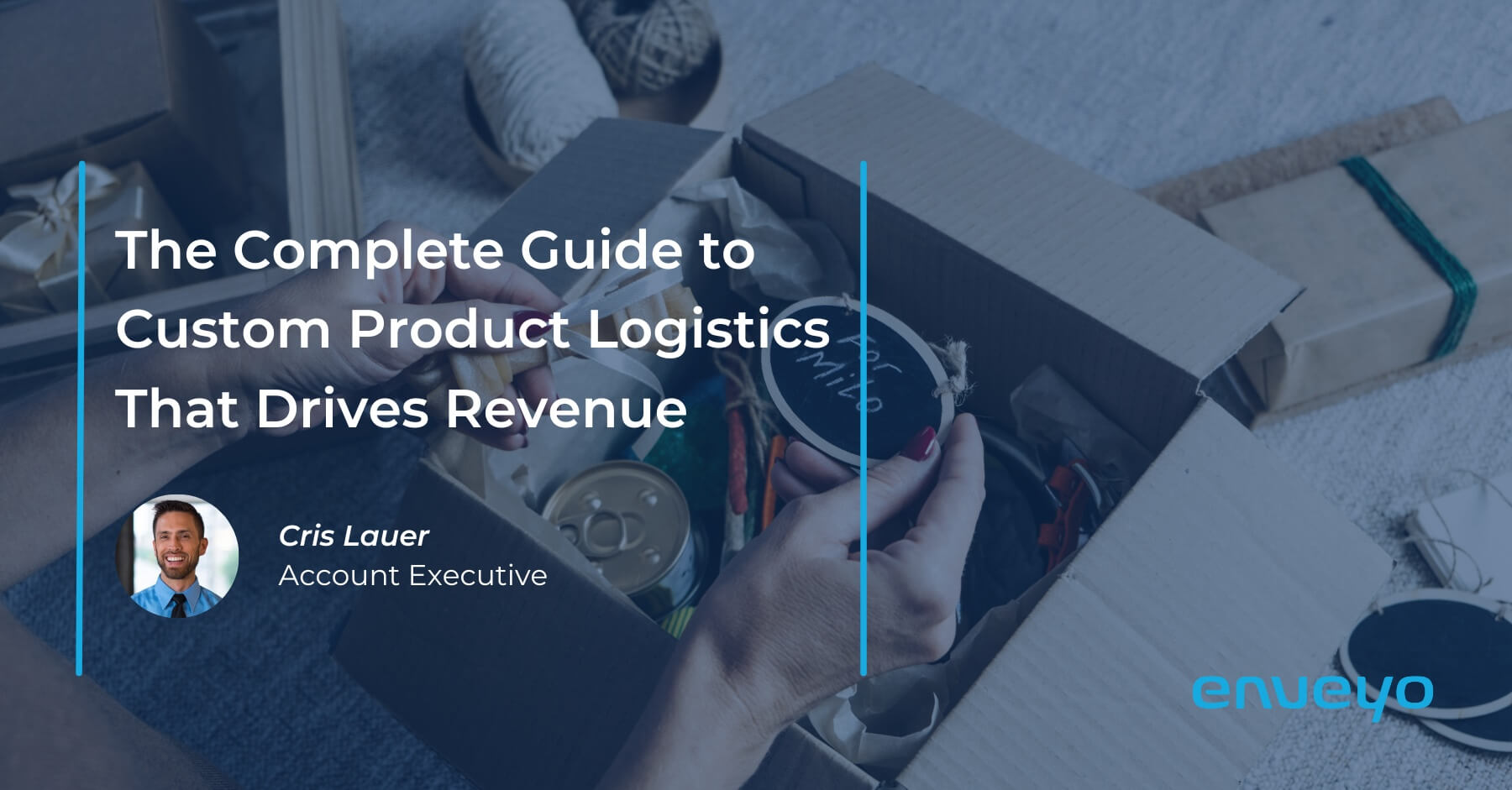 The Complete Guide to Custom Product Logistics - Enveyo